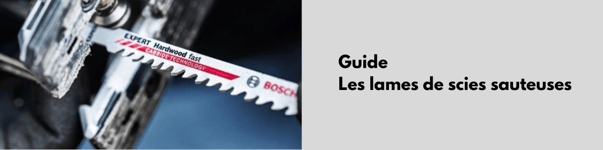 Comment trouver la bonne lame pour votre scie sauteuse
